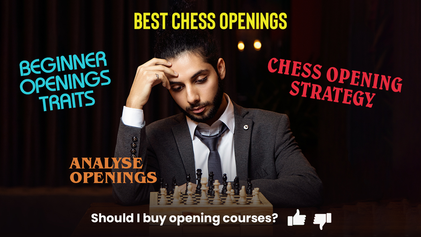 Chess Opening Courses - Unveiling Their True Value